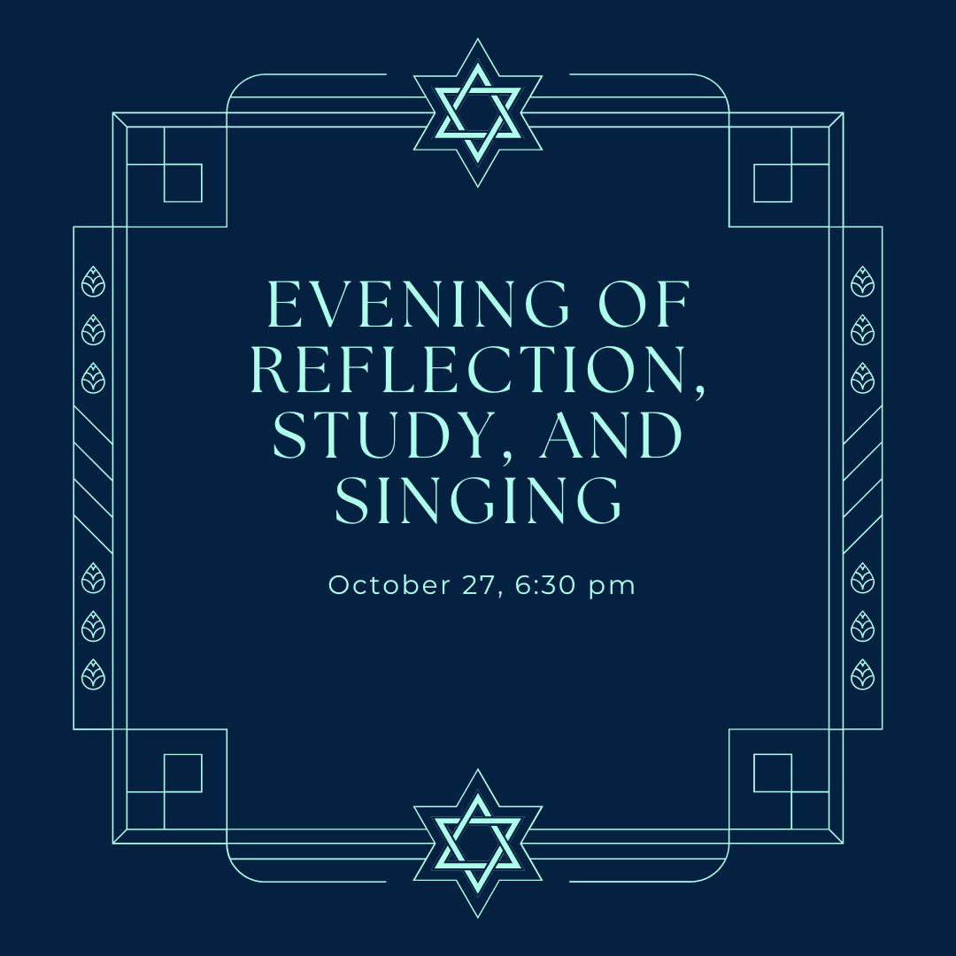 Evening of Reflection, Study, and Singing - Jconnect